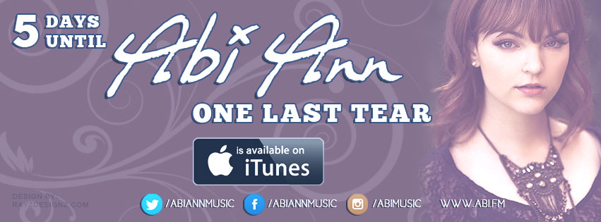 Abi Ann – “One Last Tear” Countdown Facebook Covers – Rayz Designz ...